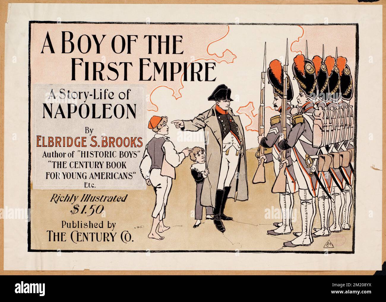 A boy of the First Empire, a story-life of Napoleon , Boys, Soldiers ...