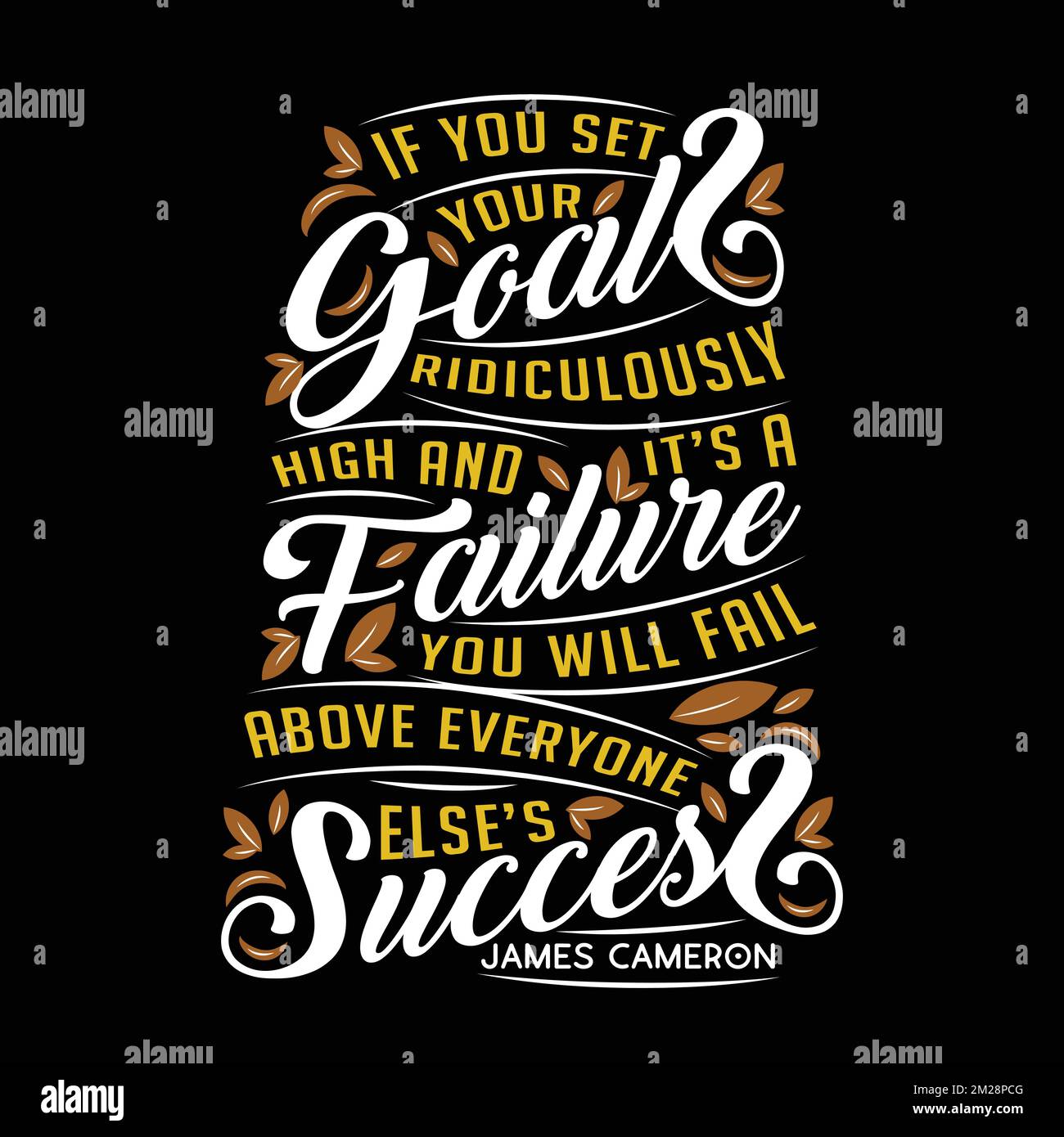 If you set your goals ridiculously high. James Cameron Quote Stock ...