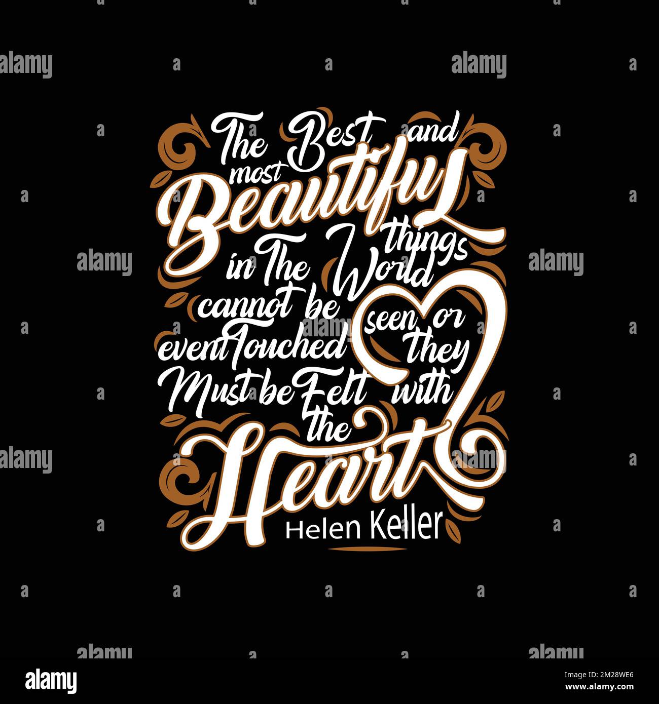 The best and most beautiful things in the world. Helen Keller Quote ...