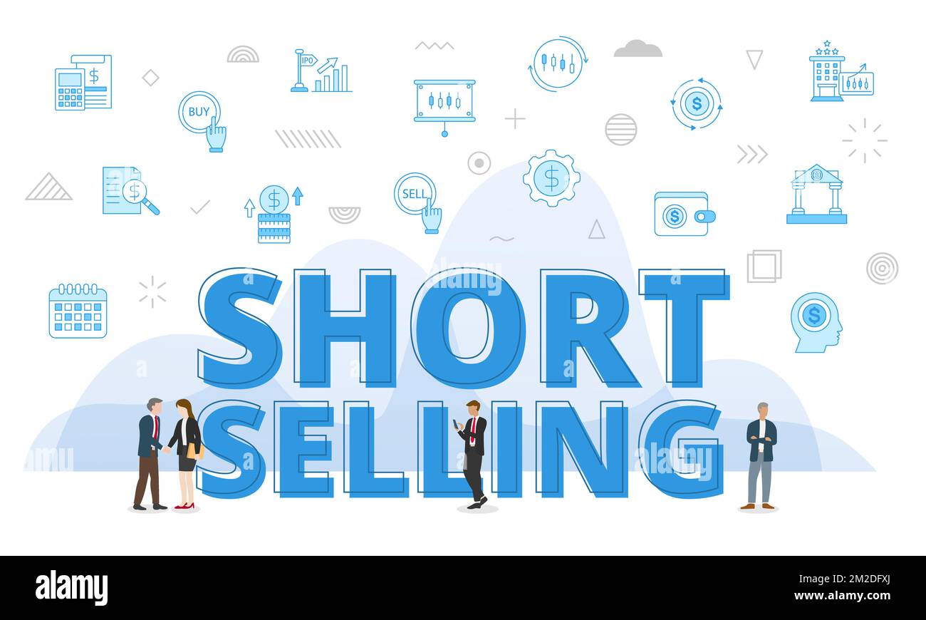 short selling concept with big words and people surrounded by related ...