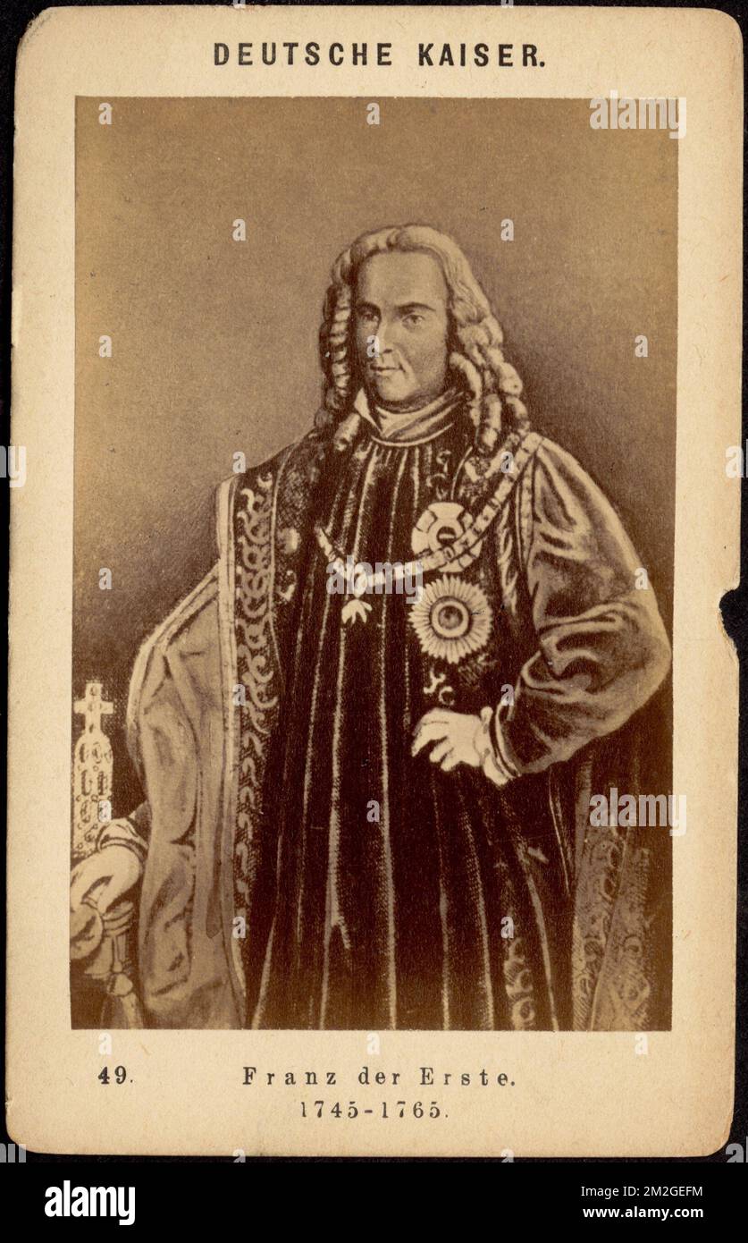 Deutsche Kaiser. Franz der Erste, 1745-1765 , Emperors, Francis I, Holy ...