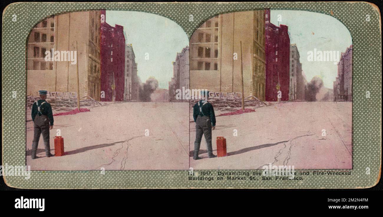 Dynamiting the earthquake and fire-wrecked buildings on Market St., San ...