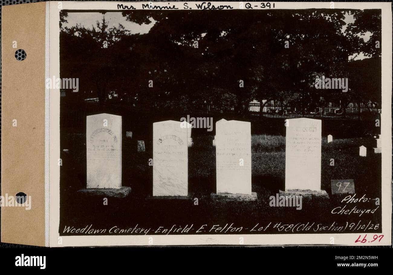 E. Felton, Woodlawn Cemetery, old section, lot 58, Enfield, Mass., Sept ...