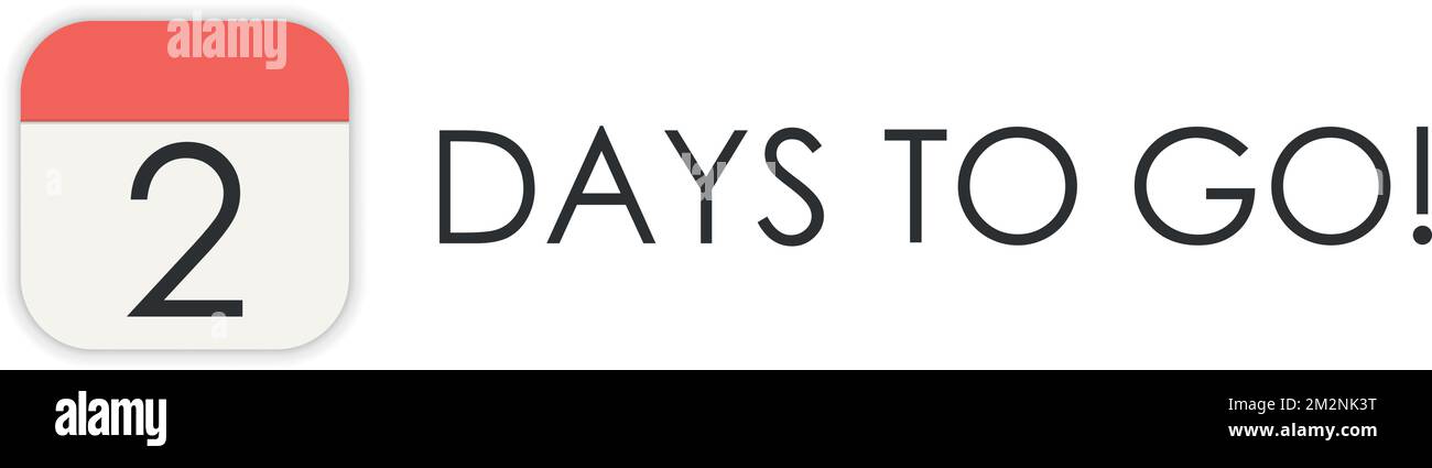 Two 2 days to go, vector sign. Countdown design Stock Vector Image ...