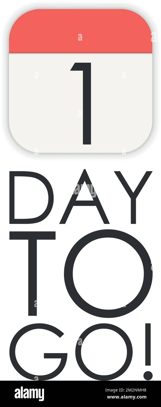 One 1 day to go, vector sign. Countdown design Stock Vector Image & Art ...