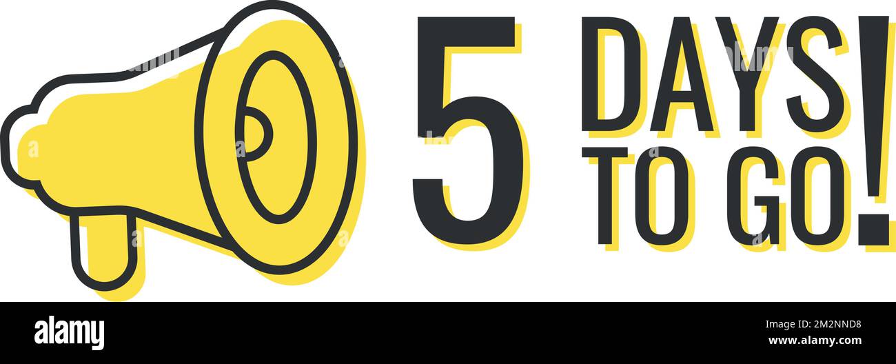 Number 5 of days left to go. Badge with megaphone, sale, landing page ...