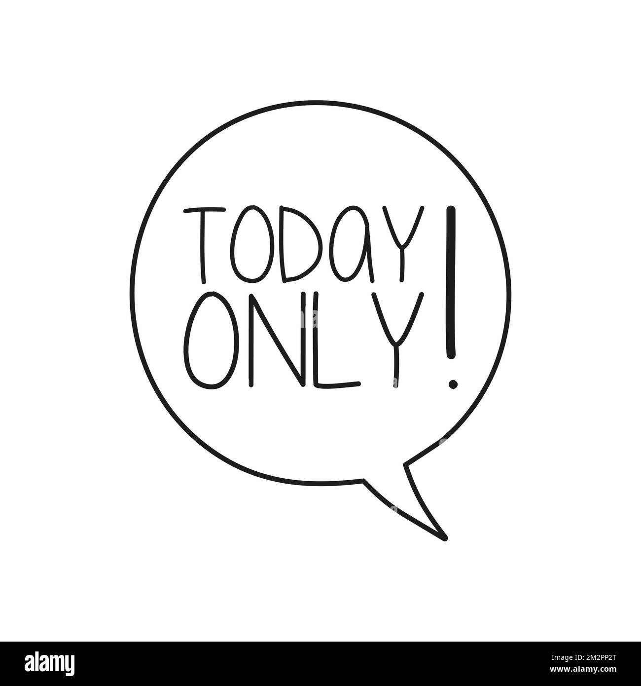 Today only text Stock Vector Images - Alamy