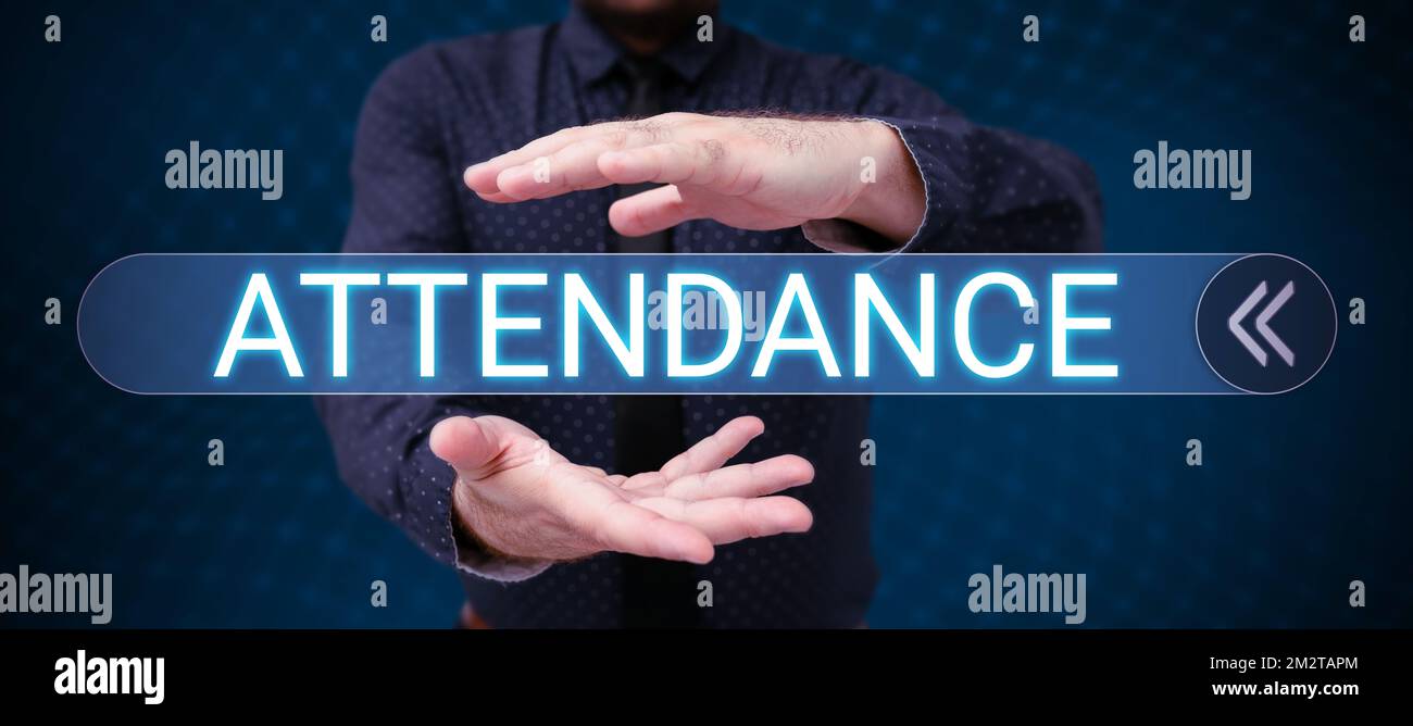 Sign displaying Attendance. Word Written on Going regularly Being ...