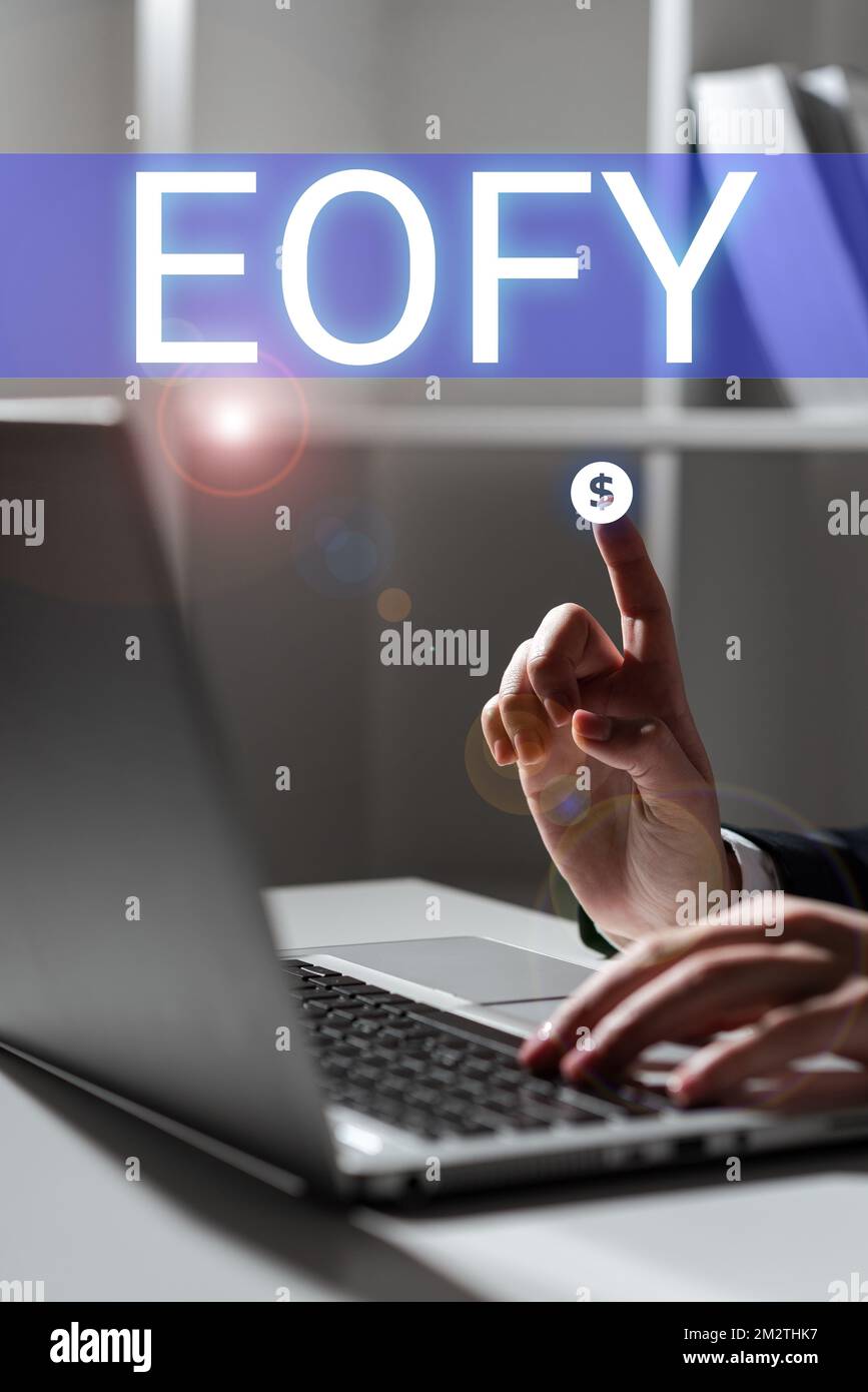 Sign displaying Eofy. Word Written on a mega sale held on an end of a ...