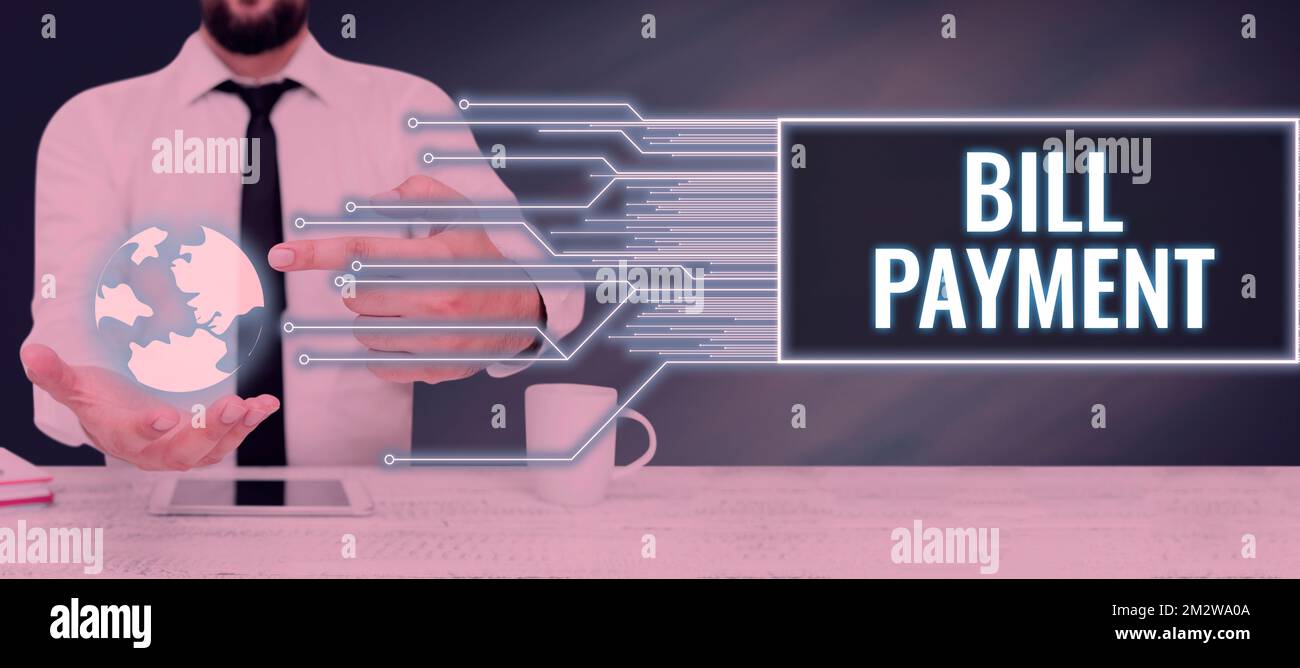 Text sign showing Bill Payment. Internet Concept To give money to in ...