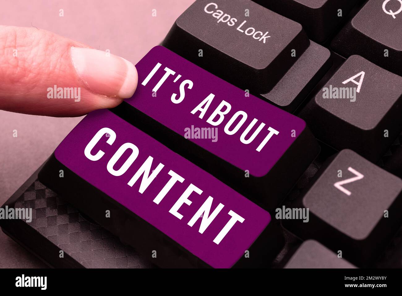 Text sign showing It's About Content. Conceptual photo crucial website ...