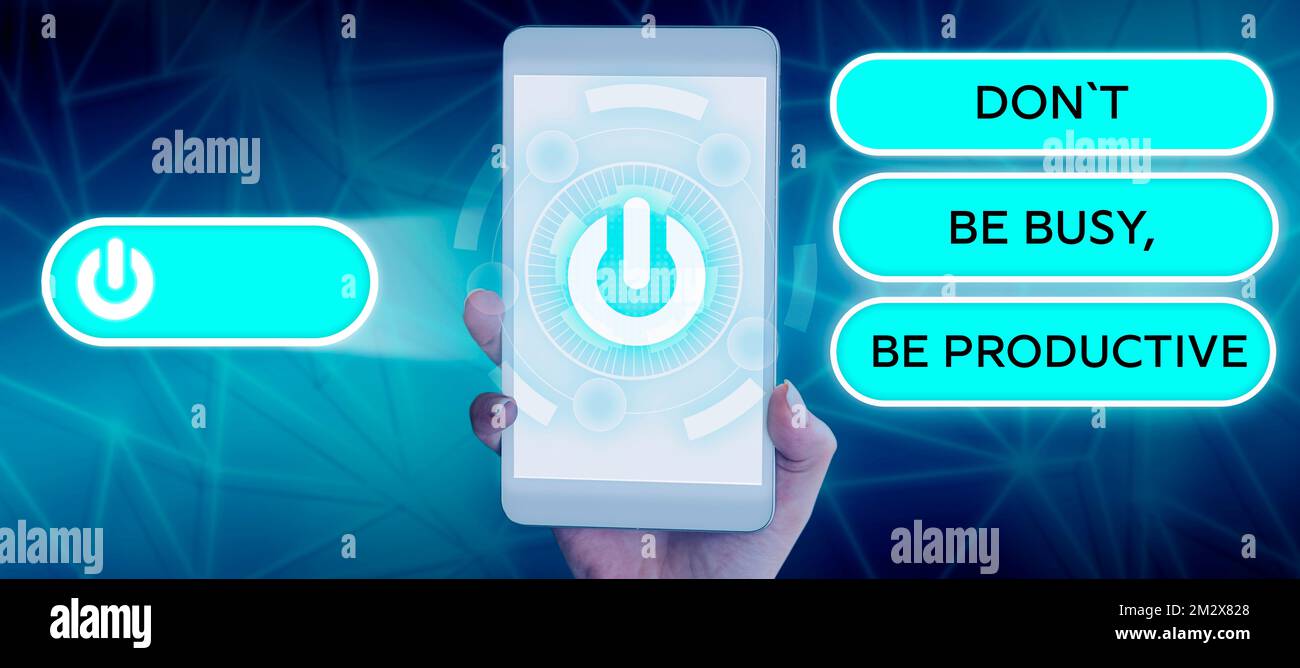 Conceptual caption Don'T Be Busy, Be Productive. Word Written on Work ...