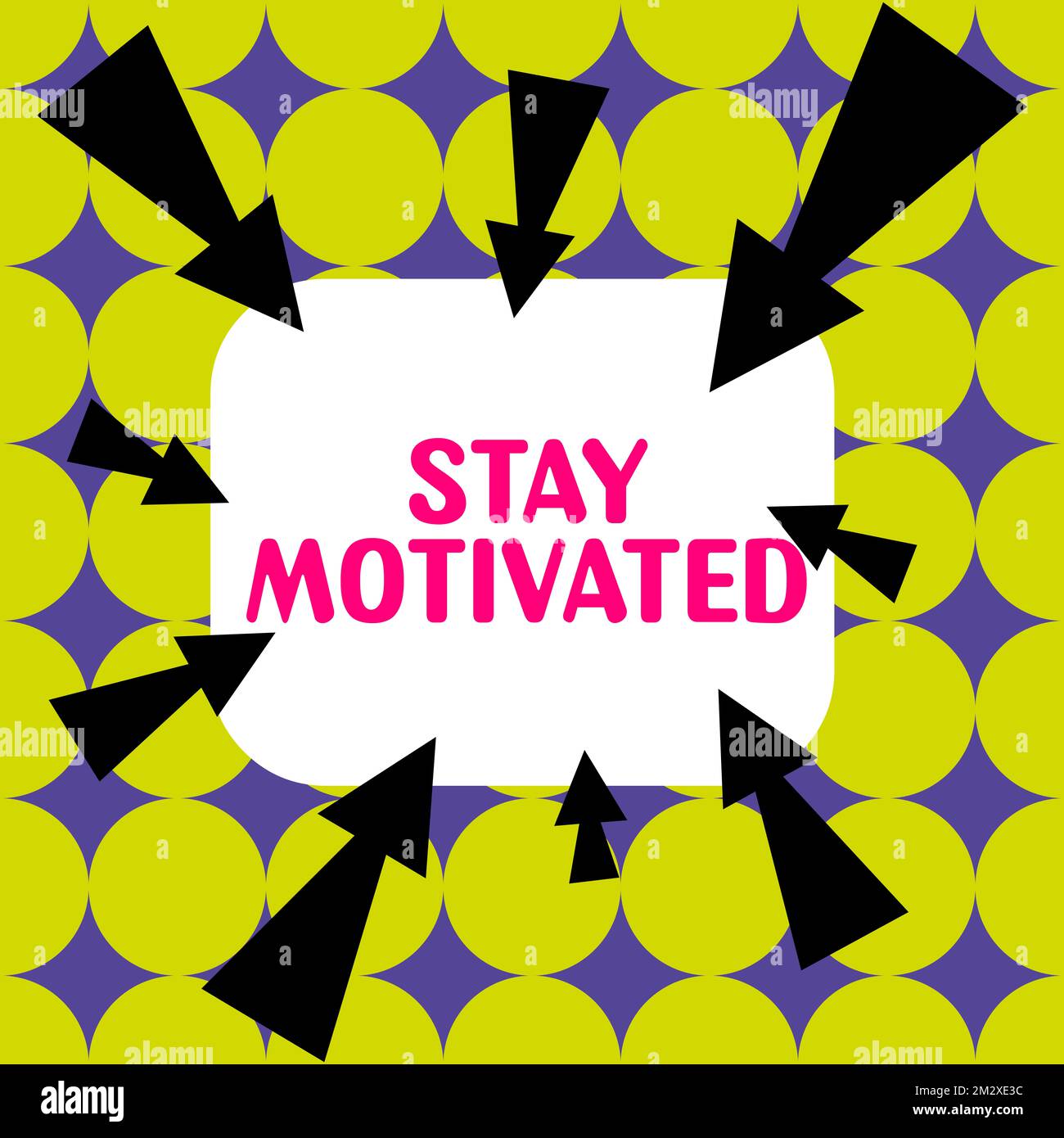 Text showing inspiration Stay Motivated. Business showcase Reward ...