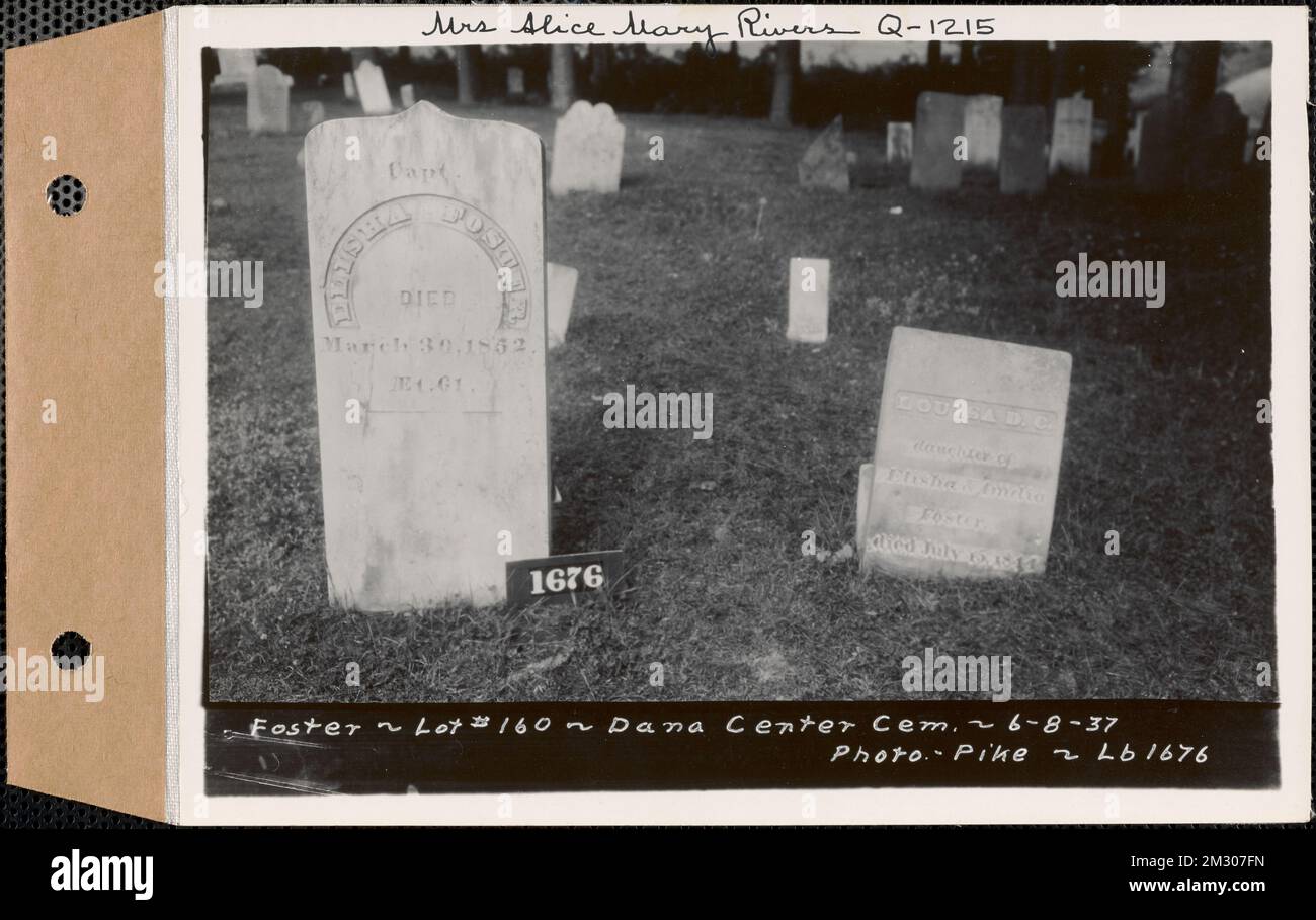 Foster, Dana Center Cemetery, lot 160, Dana, Mass., June 8, 1937 : Mrs ...