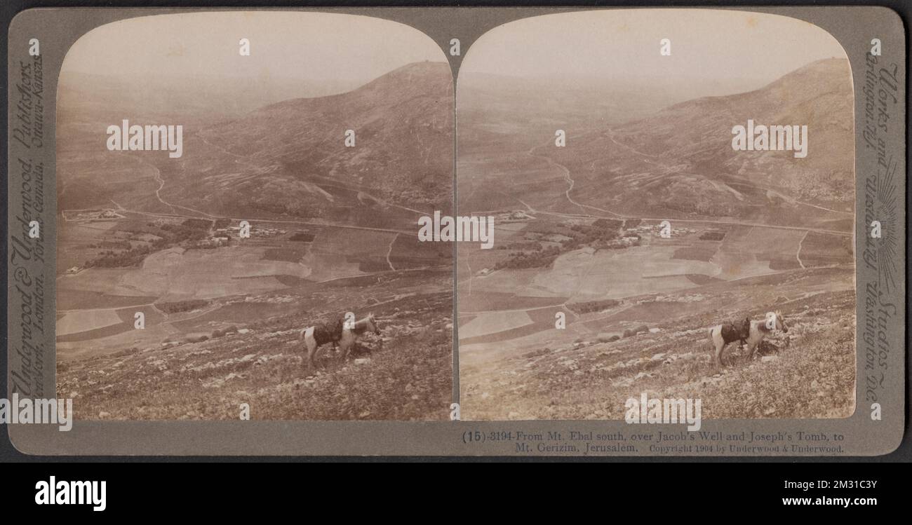 From Mt. Ebal, s. over Jacob's well and Joseph's tomb to Mt. Gerizim ...