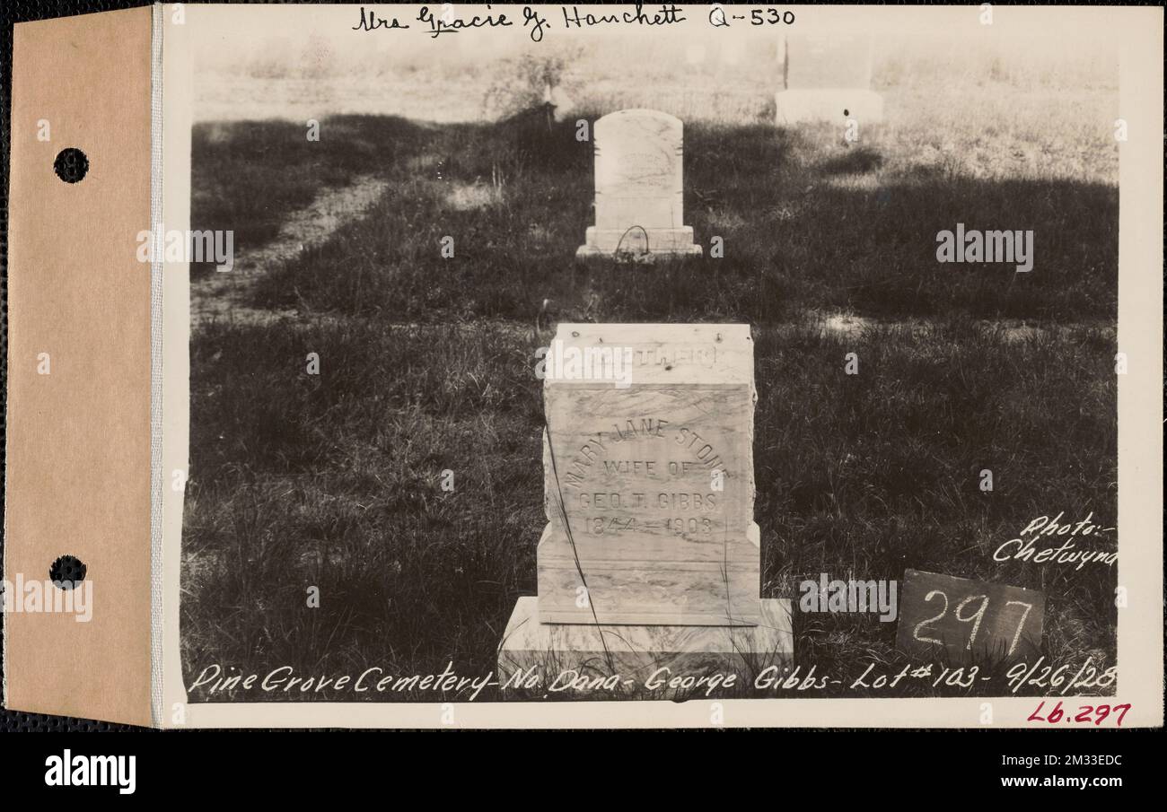 George Gibbs, Pine Grove Cemetery, lot 103, North Dana, Mass., Sept. 26 ...