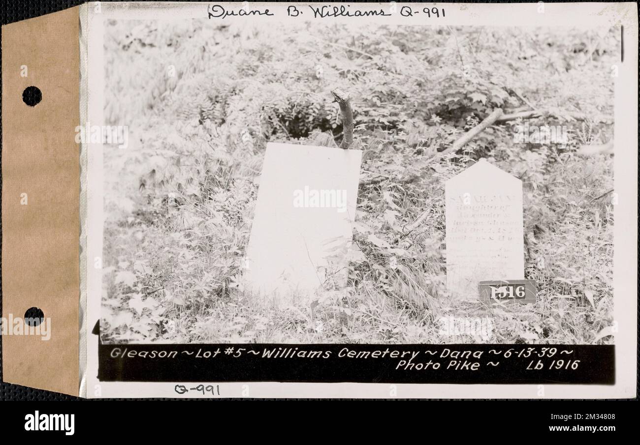Gleason, Williams Cemetery, lot 5, Dana, Mass., June 13, 1939 : Duane B ...