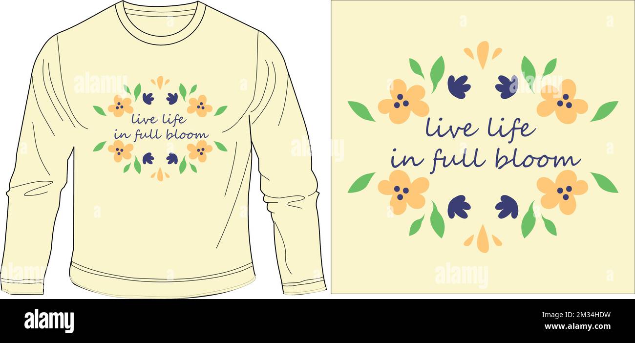 live life in full bloom t shirt graphic design vector illustration ...
