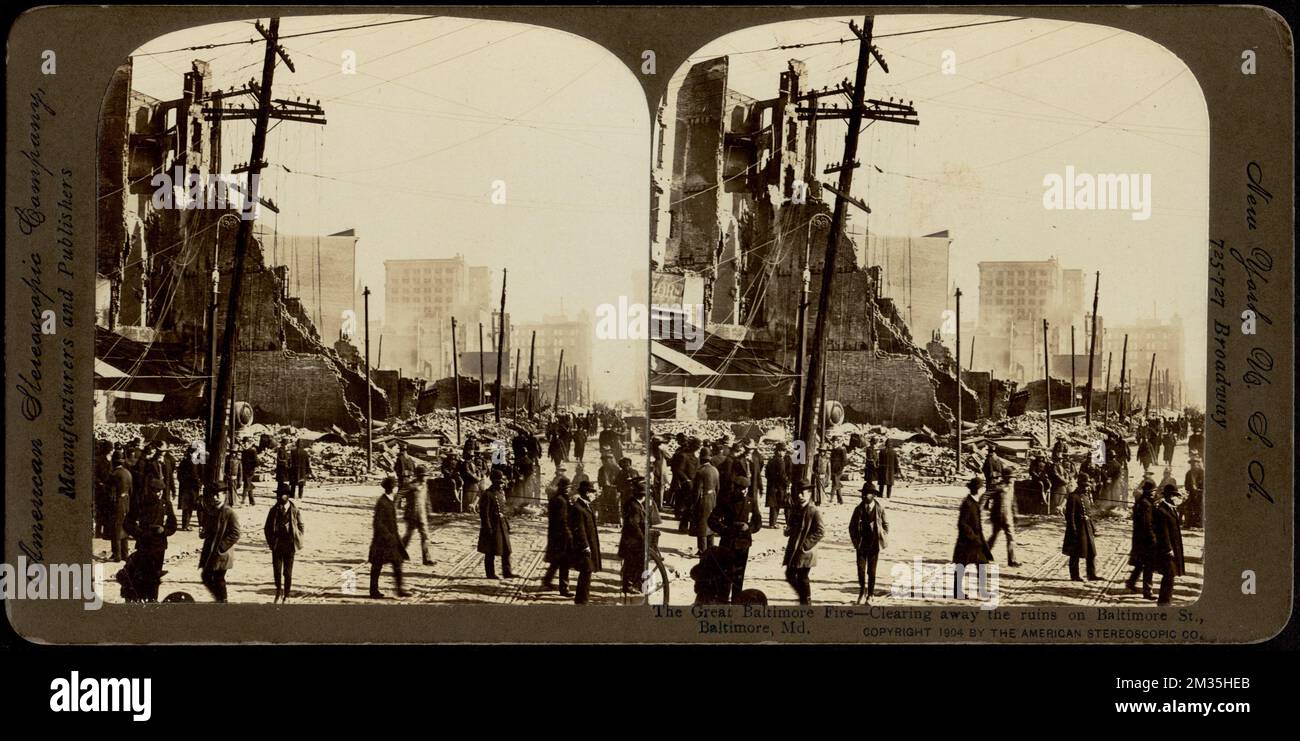 The Great Baltimore Fire -- clearing away the ruins on Baltimore St ...