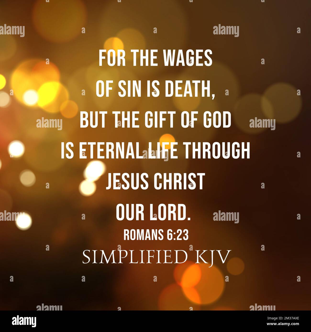 For the wages of sin is death but the gift of God is eternal life ...