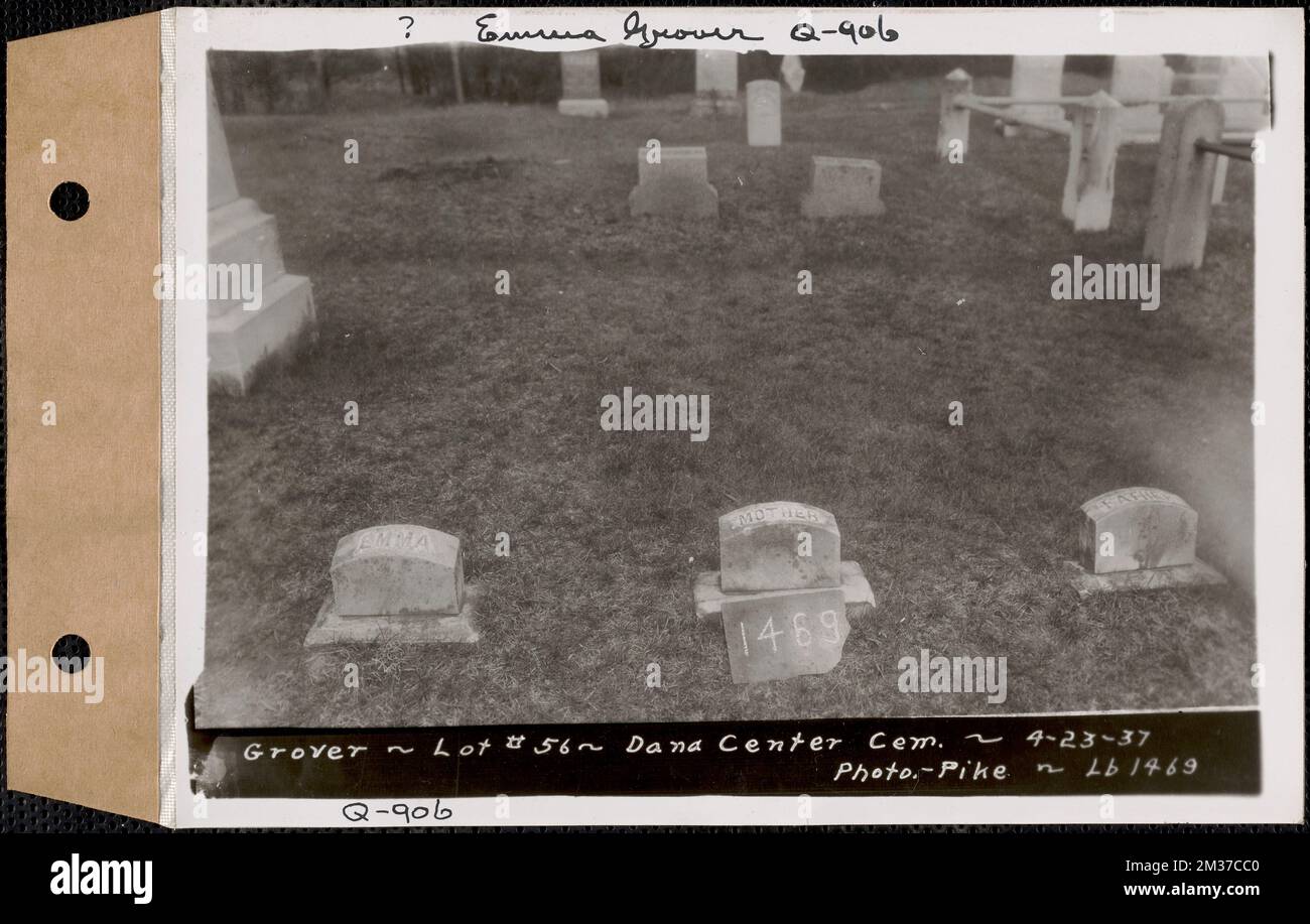 Grover, Dana Center Cemetery, lot 56, Dana, Mass., Apr. 23, 1937 : Emma ...
