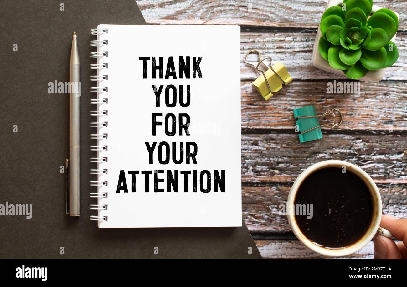 Creative concept Thank You For Your Attention text on notebook on ...