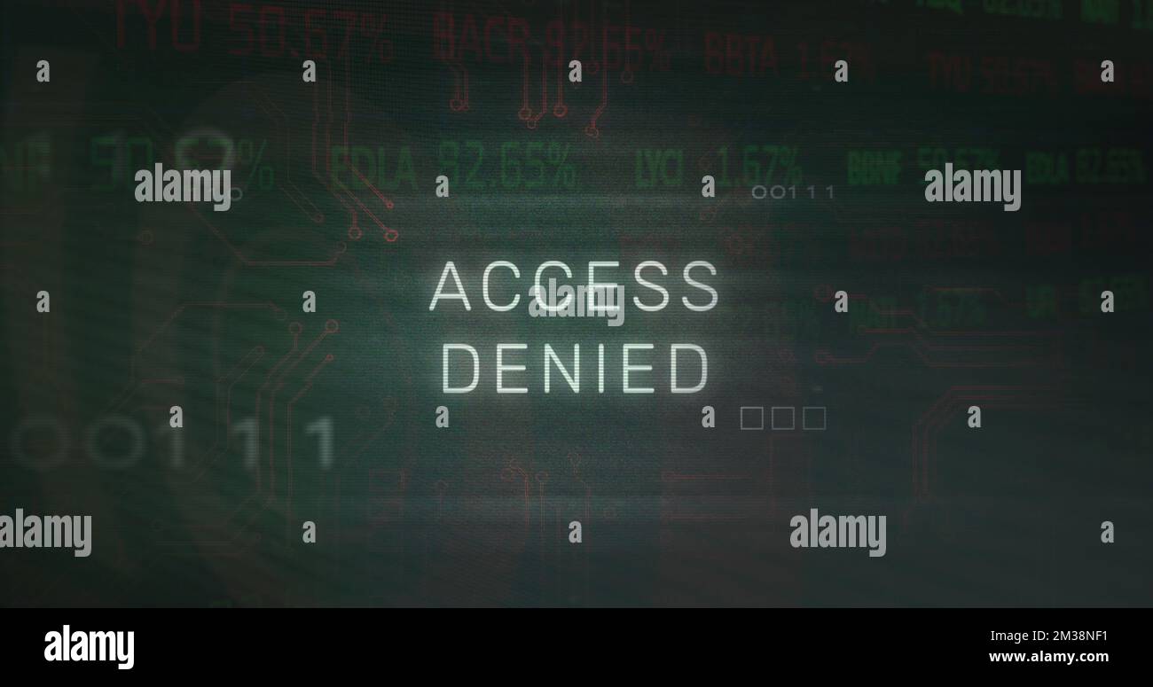 Image of access denied text, x symbol, binary codes, circuit board texture over trading board ...