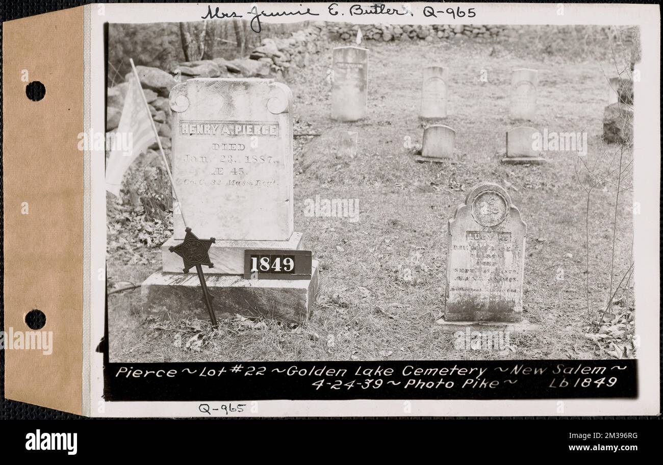 Henry A. Pierce, Golden Lake Cemetery, lot 22, New Salem, Mass., Apr ...