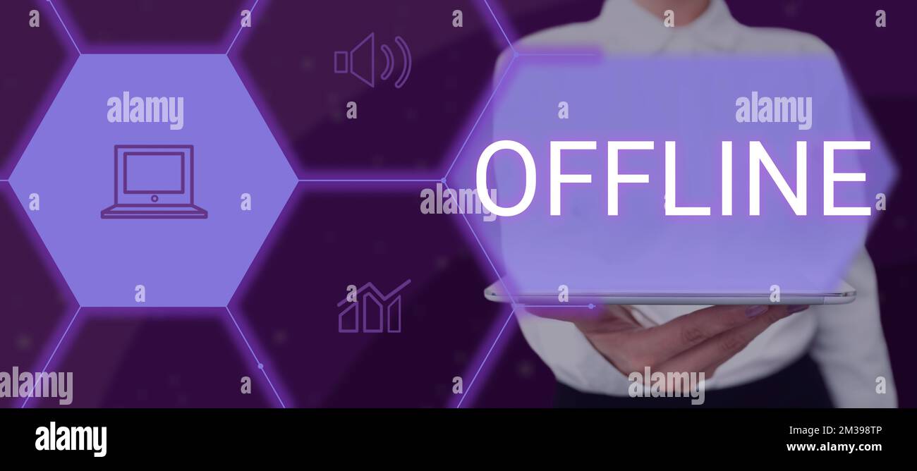 Sign displaying Offline. Business approach Not having directly ...