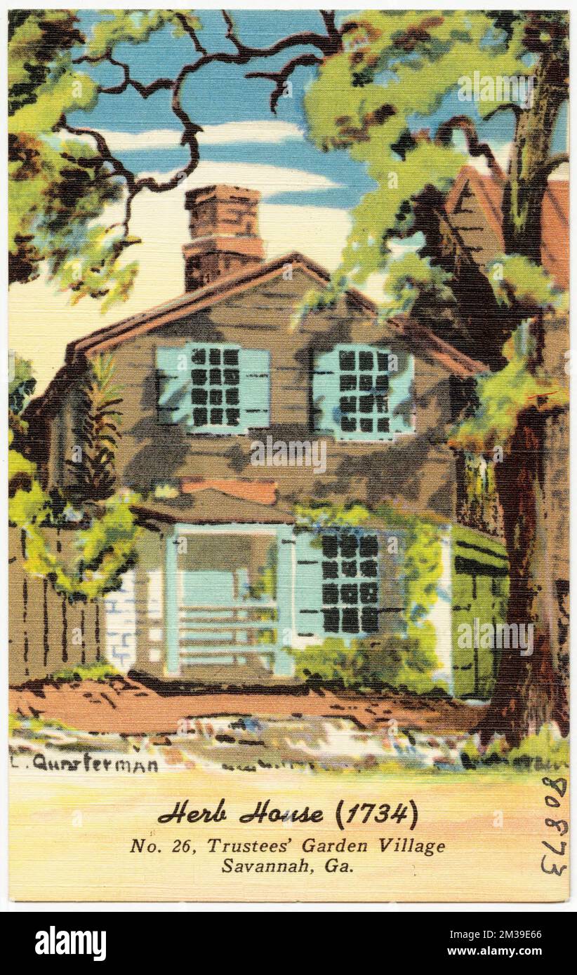 Herb House (1734), No. 26, Trustees' Garden Village, Savannah, Ga ...