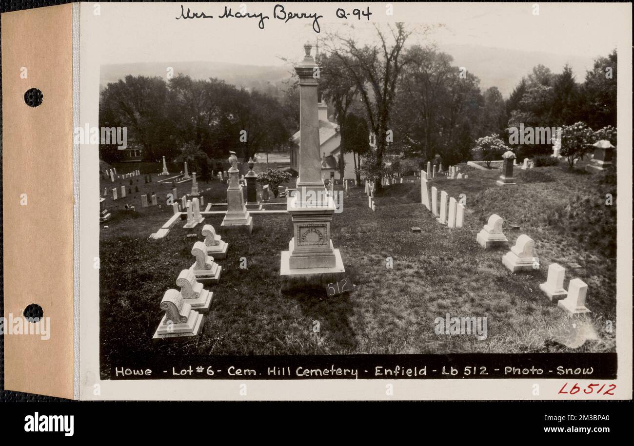 Howe, Cemetery Hill Cemetery, lot 6, Enfield, Mass., ca. 1930-1931 ...