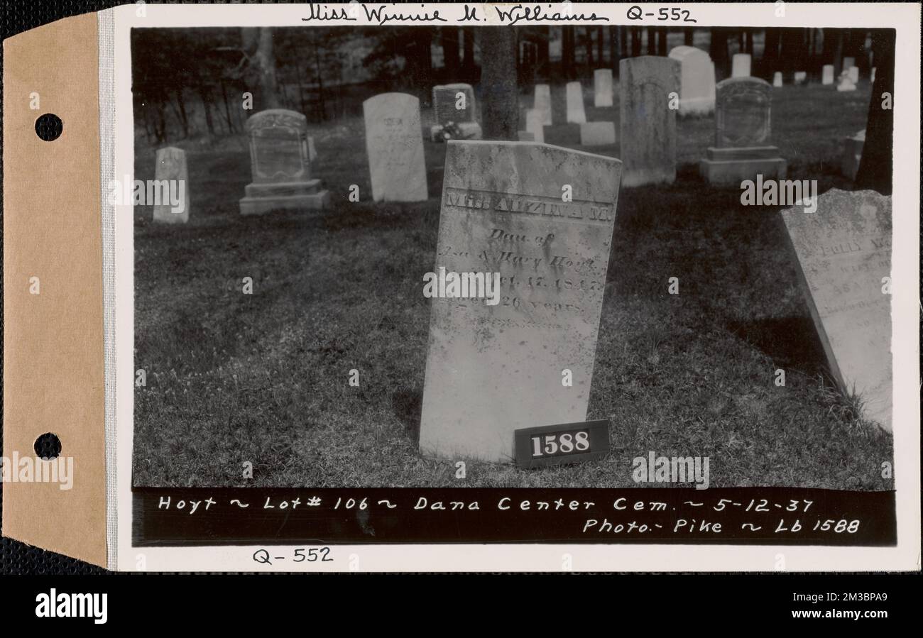 Hoyt, Dana Center Cemetery, lot 106, Dana, Mass., May 12, 1937 : Miss ...