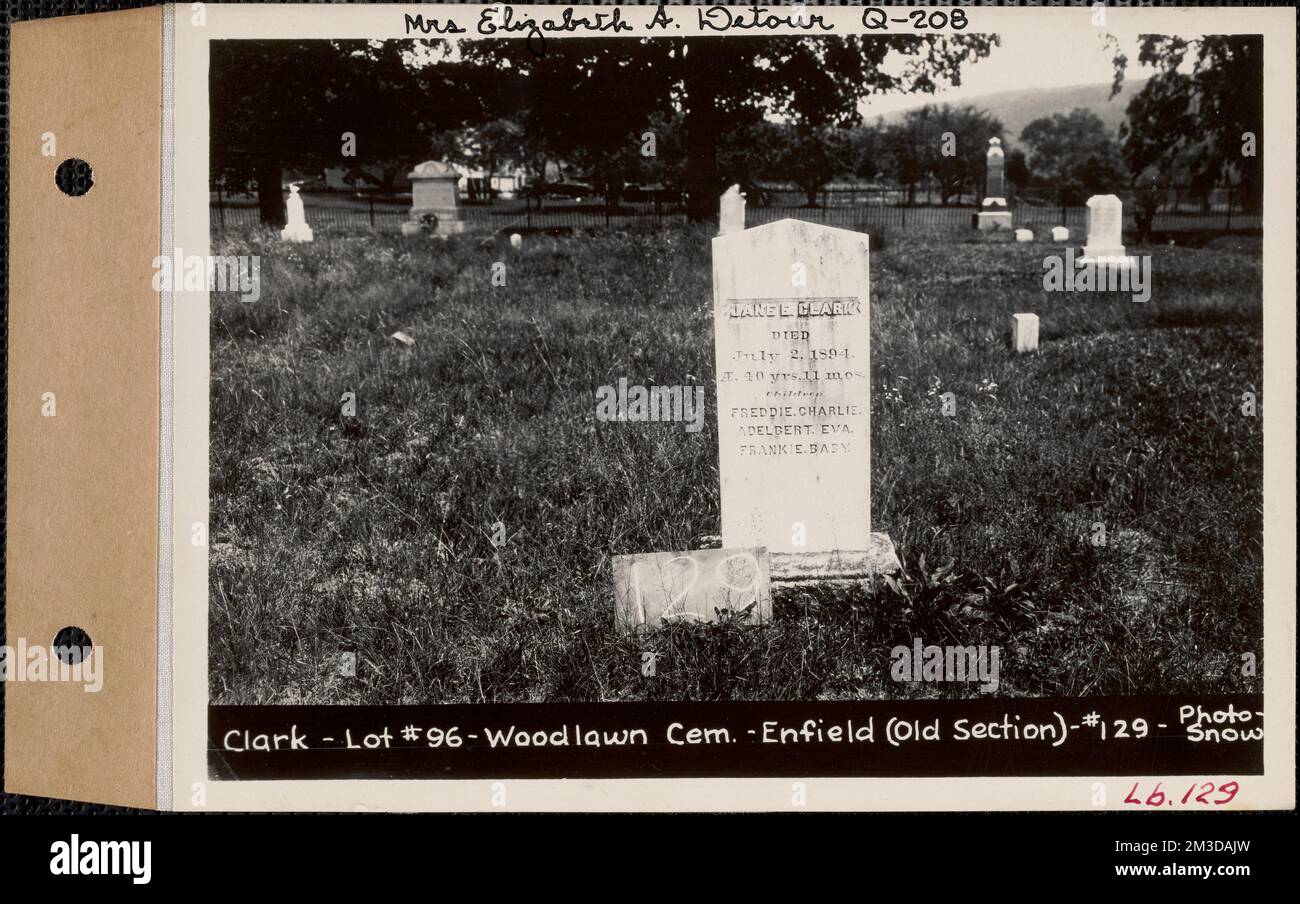 Jane E. Clark, Woodlawn Cemetery, old section, lot 96, Enfield, Mass ...