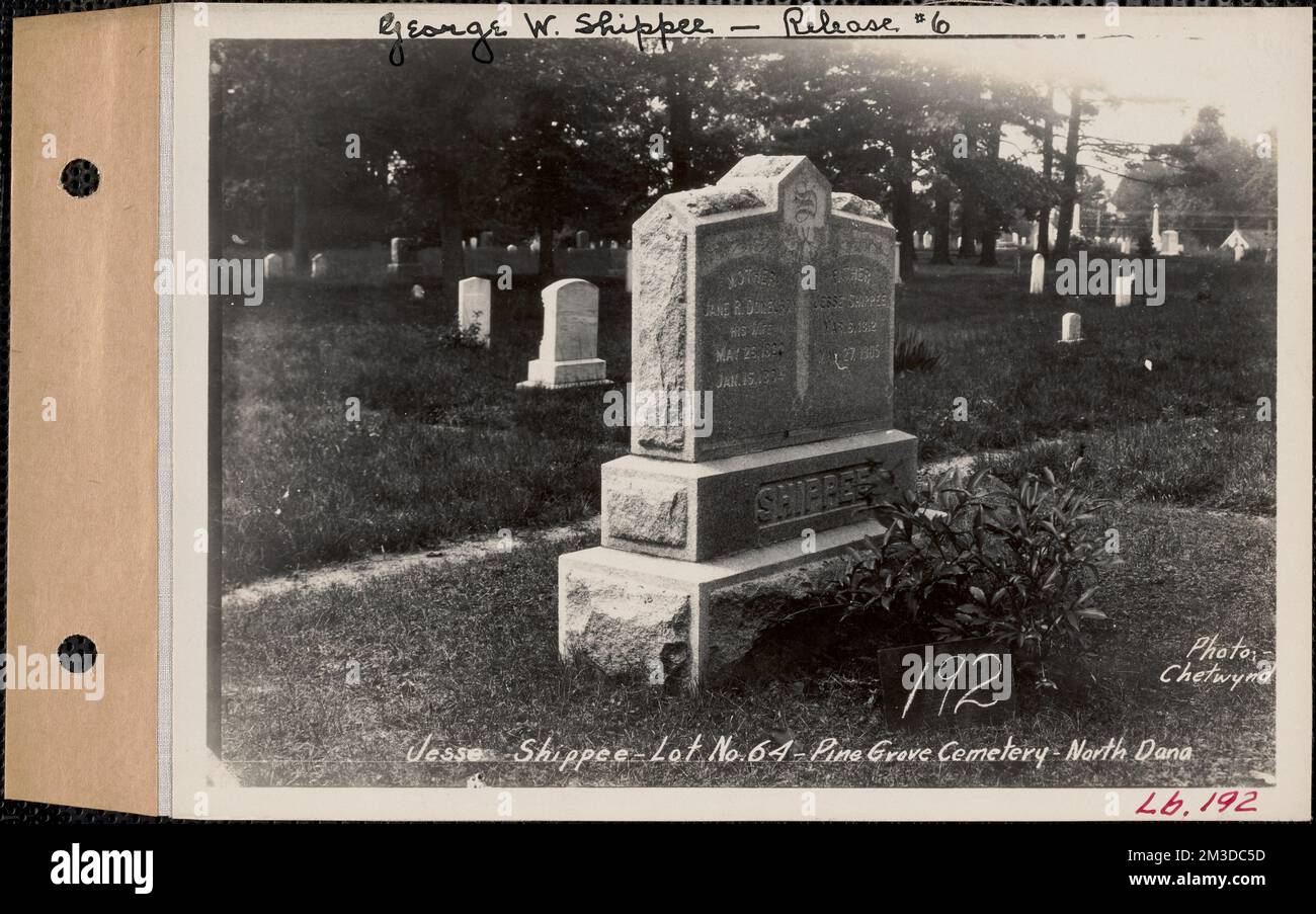 Jesse Shippee, Pine Grove Cemetery, lot 64, North Dana, Mass., ca. 1928 ...