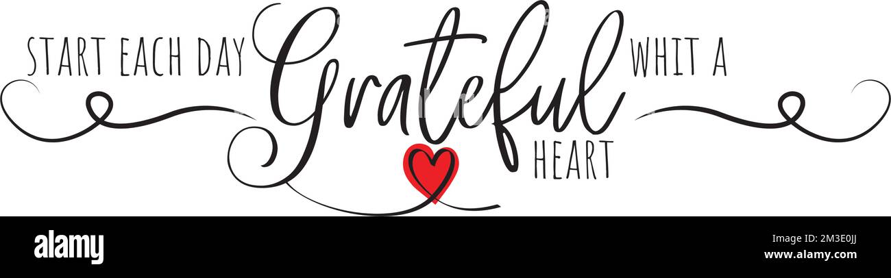 Start Each Day With A grateful heart, vector. Daily affirmation ...