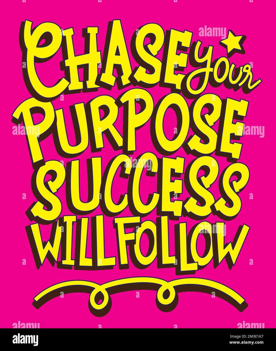 Chase your purpose lettering art with template Stock Vector Image & Art ...