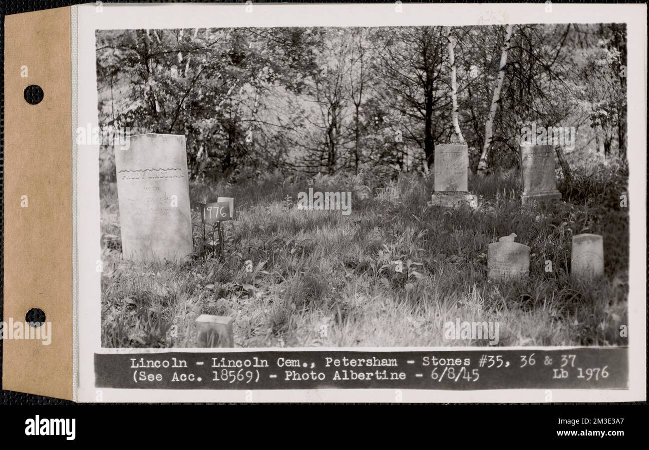 Lincoln, Lincoln Cemetery, stones 35, 36, 37, Petersham, Mass., June 8, 1945 : (See Acc. 18569 ...
