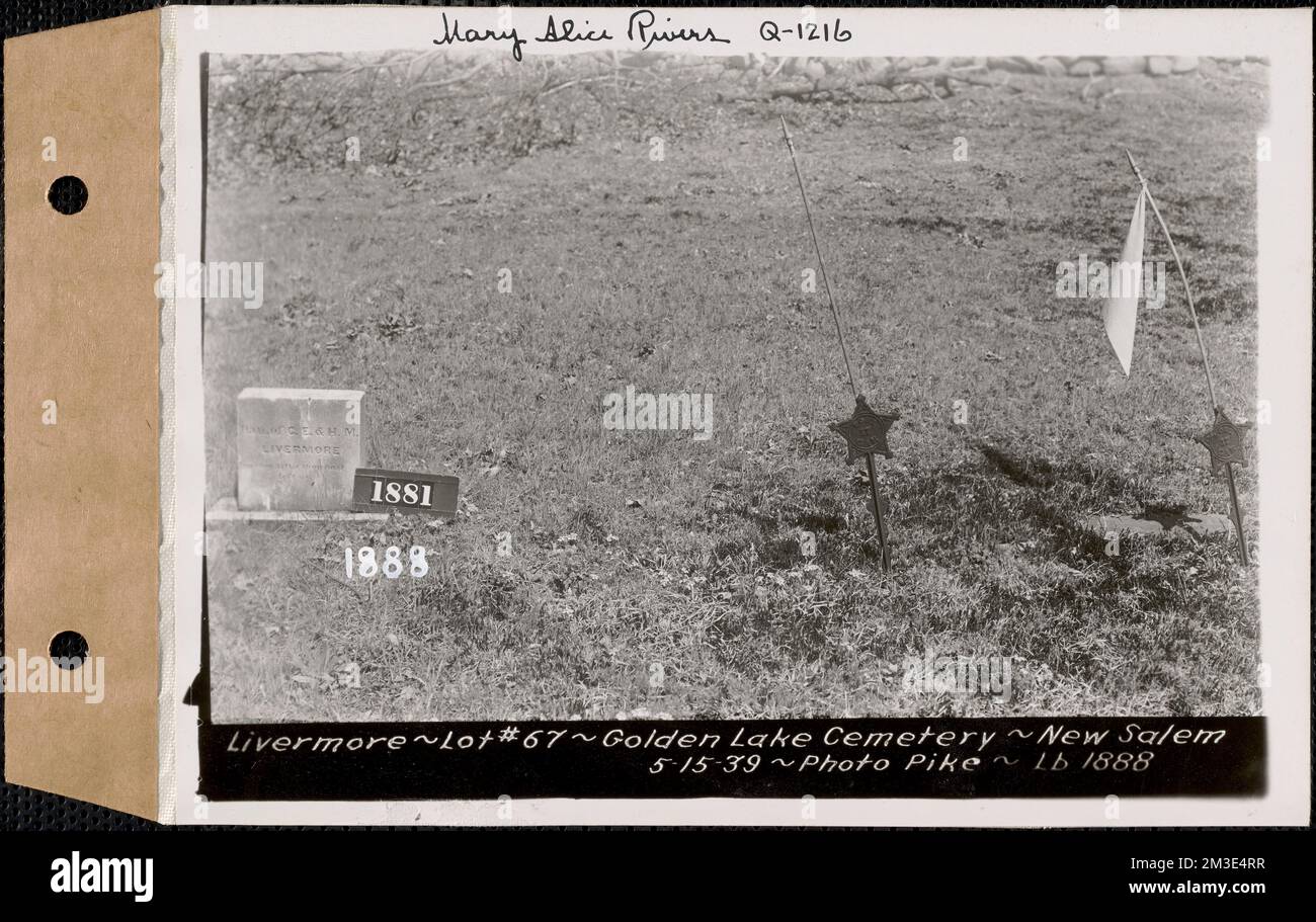 Livermore, Golden Lake Cemetery, lot 67, New Salem, Mass., May 15, 1939 ...