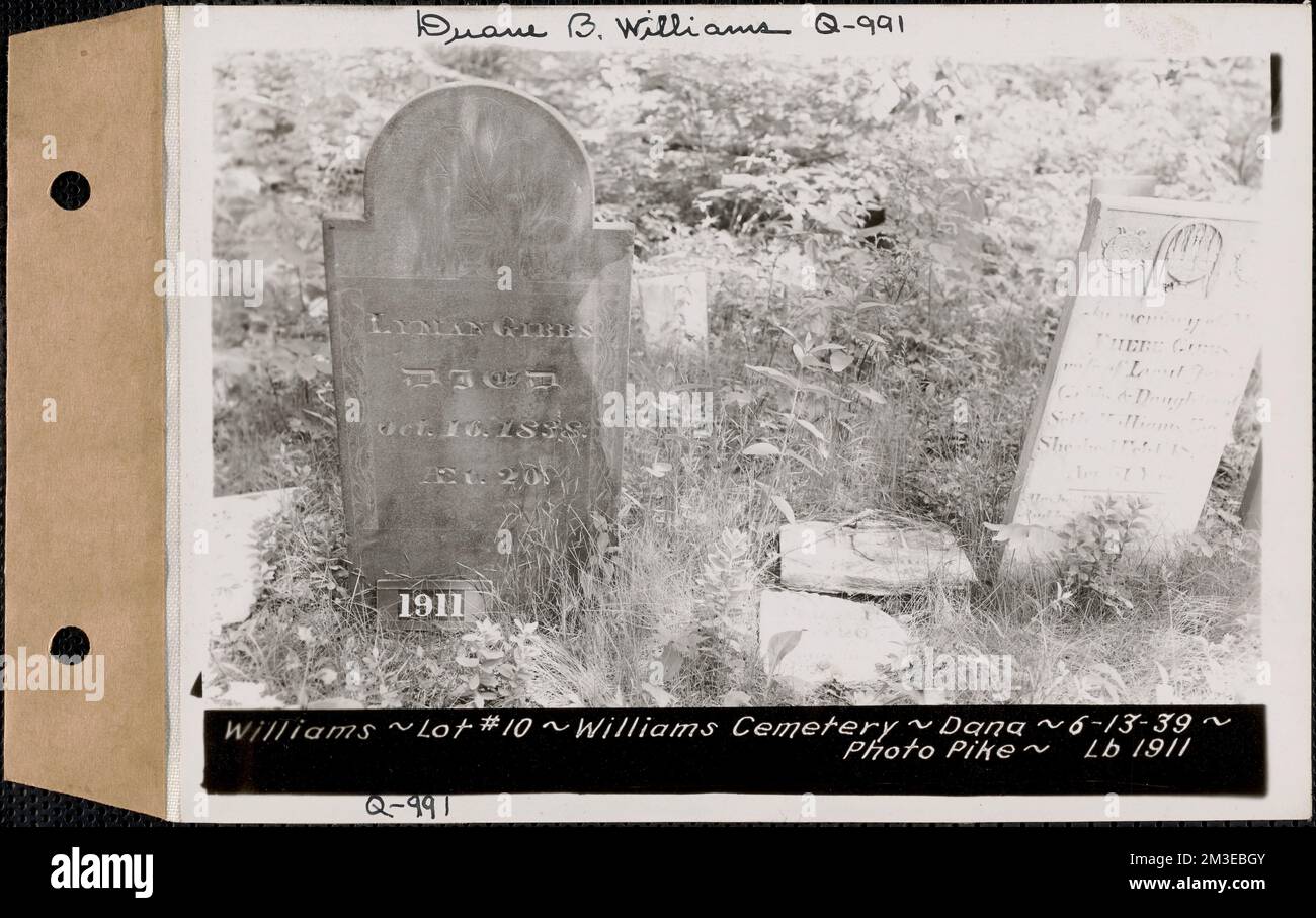 Lyman Gibbs, Williams Cemetery, lot 10, Dana, Mass., June 13, 1939 ...
