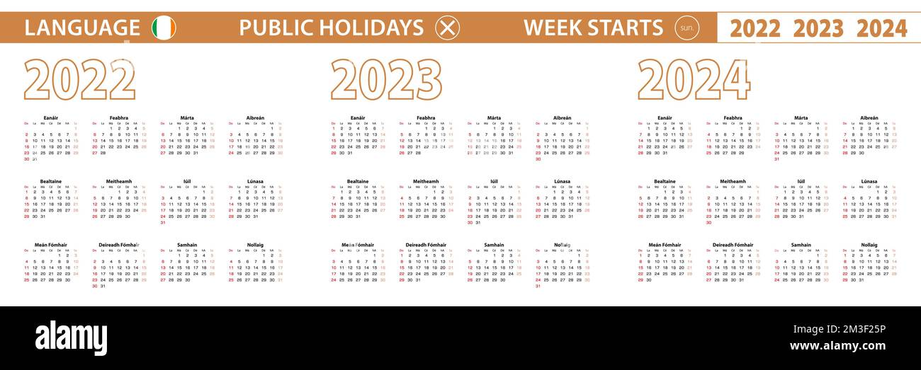 2022, 2023, 2024 year vector calendar in Irish language, week starts on Sunday. Vector calendar ...