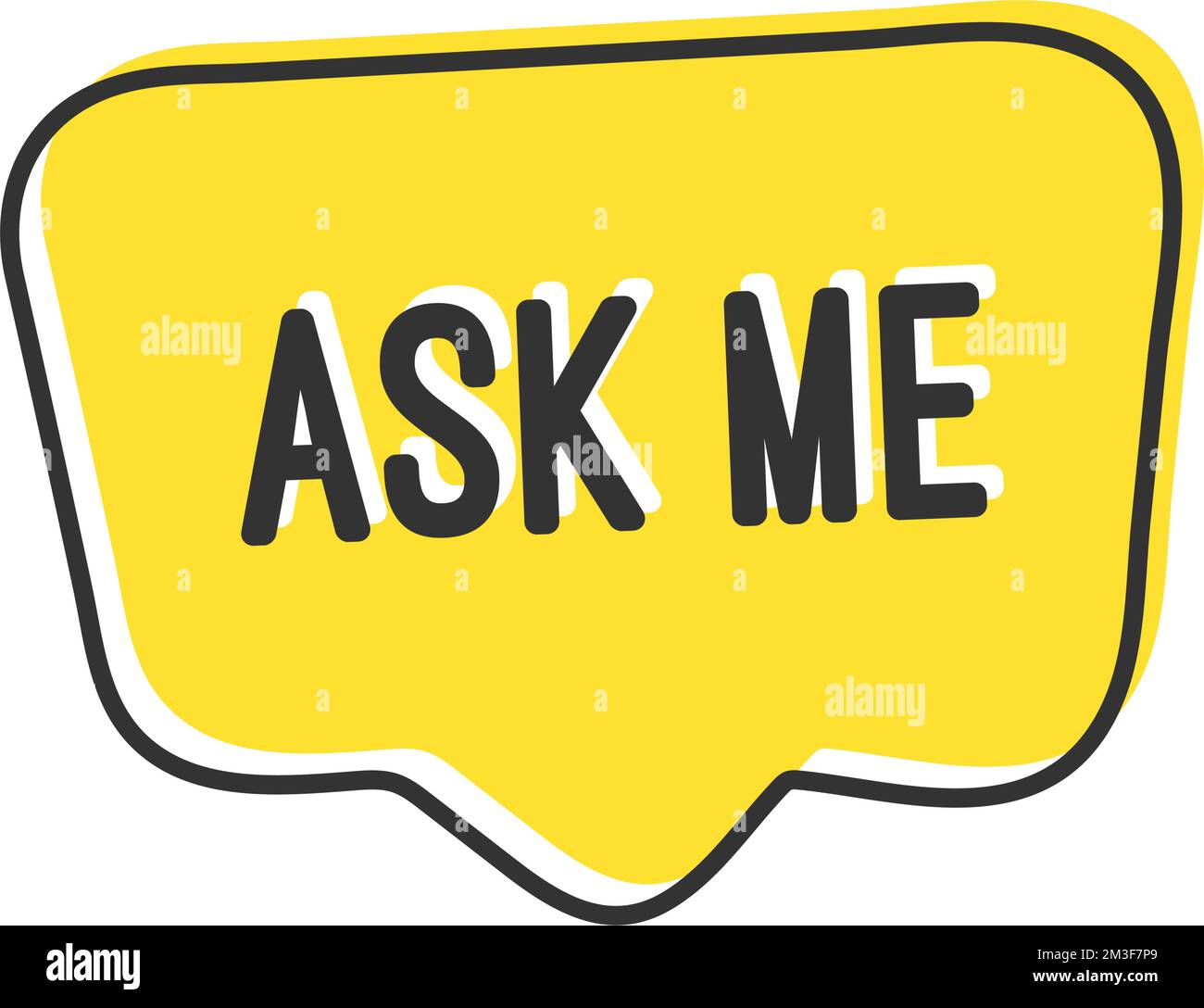 Ask me inscription. Handwritten lettering illustration. Black vector ...