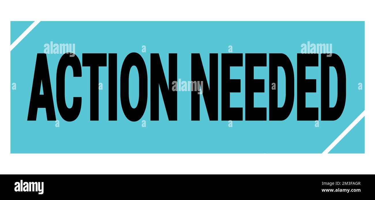 Action needed stamp hi-res stock photography and images - Alamy