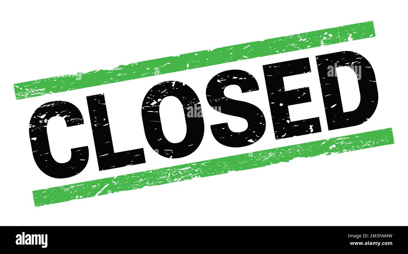 CLOSED text written on green rectangle stamp sign Stock Photo - Alamy