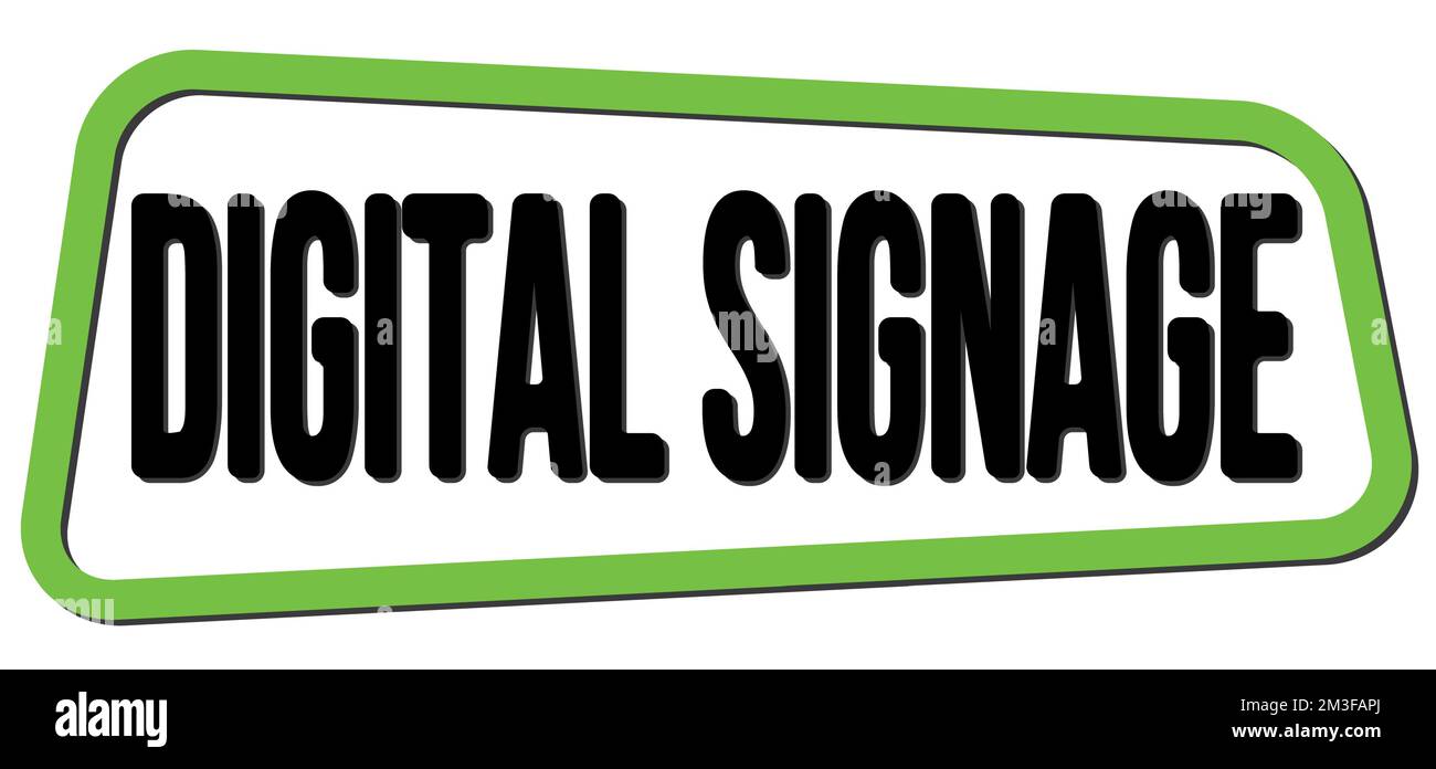 DIGITAL SIGNAGE text written on green-black trapeze stamp sign Stock ...