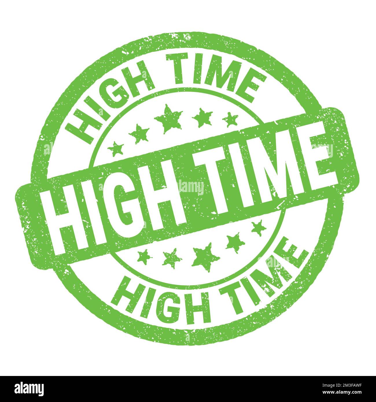 HIGH TIME text written on green grungy stamp sign Stock Photo - Alamy