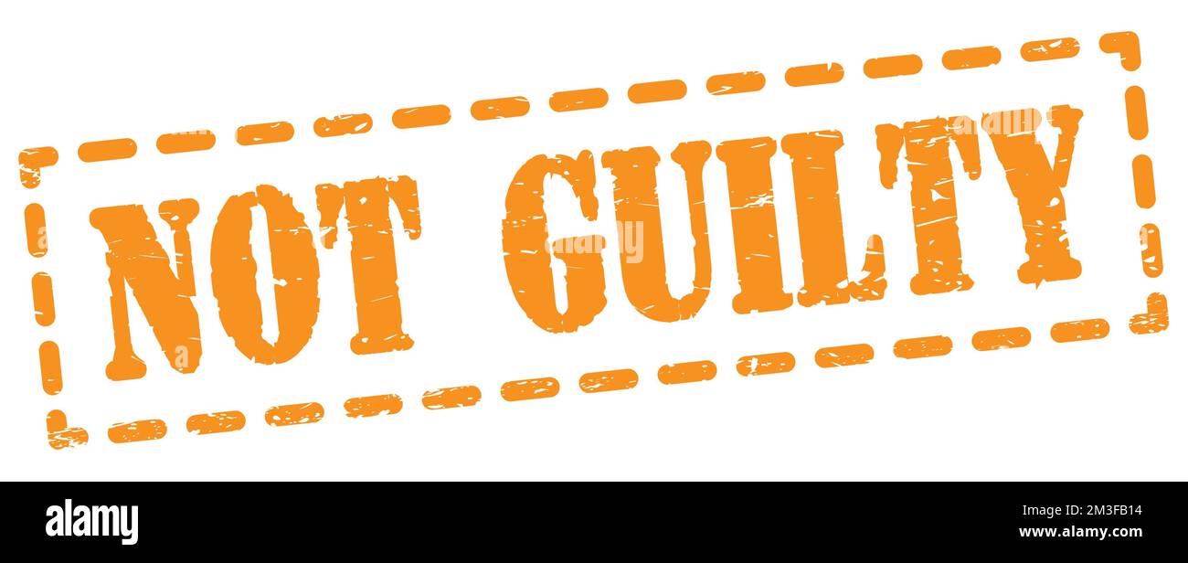 NOT GUILTY text written on orange dash stamp sign Stock Photo - Alamy