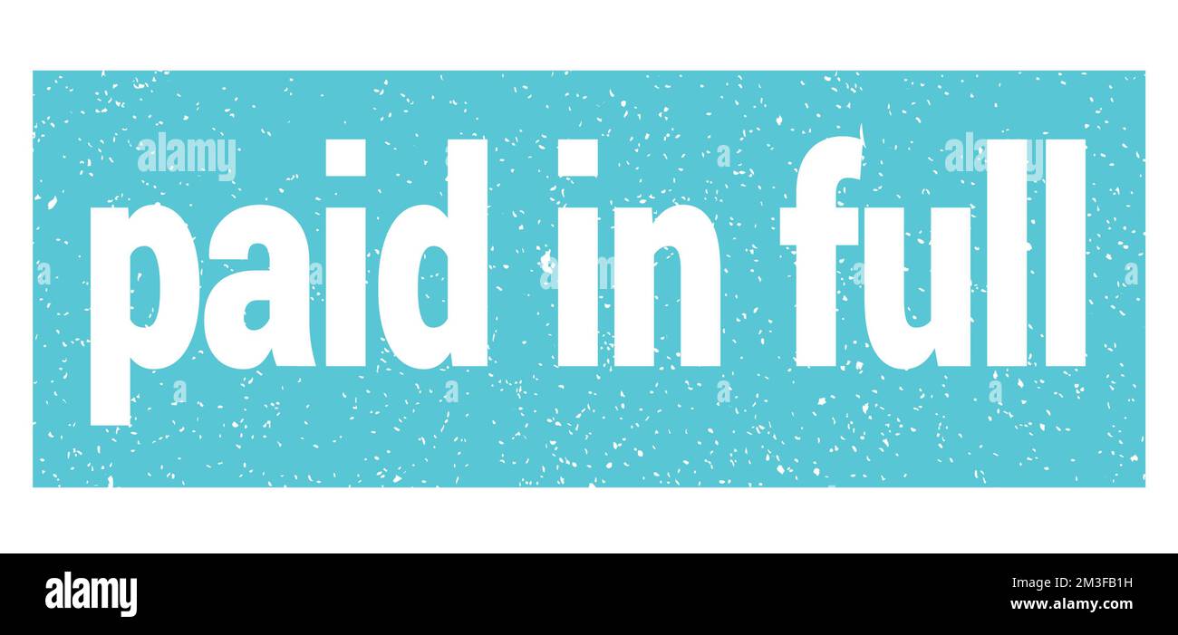 Paid in full stamp hi-res stock photography and images - Alamy