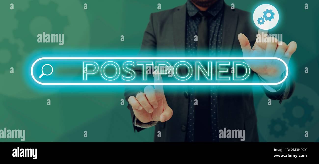 Text sign showing Postponed. Business overview to place later in order ...