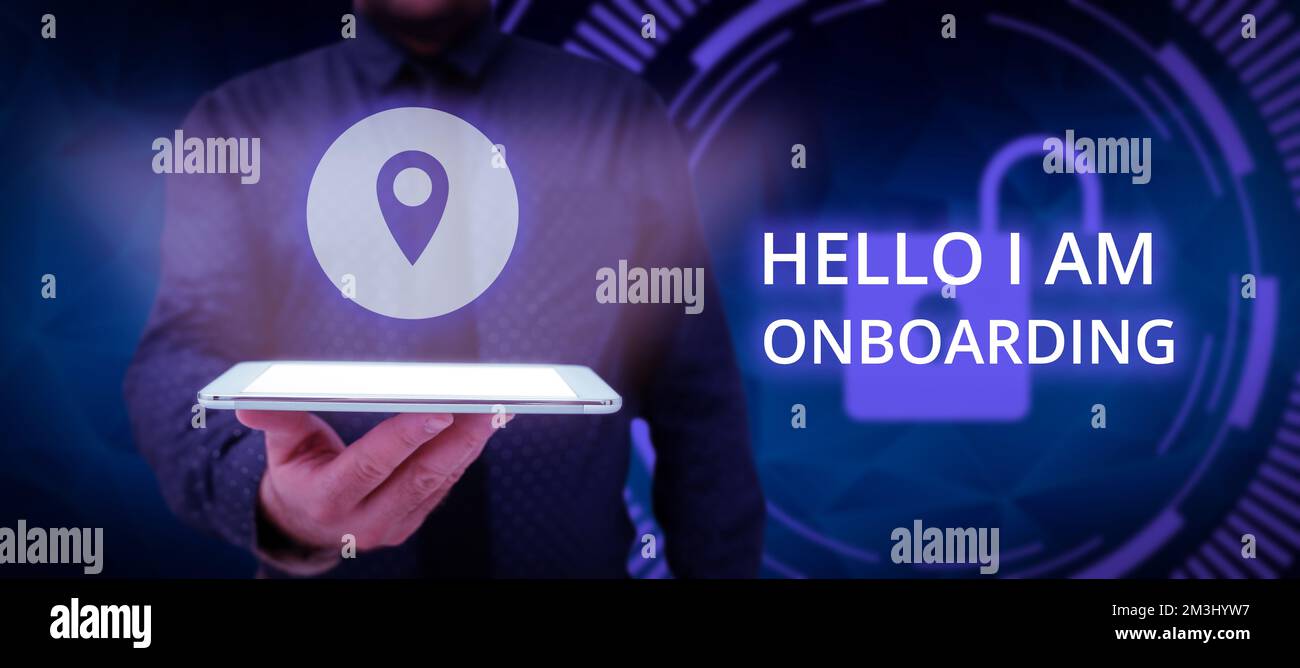 Writing Displaying Text Hello I Am Onboarding Internet Concept Action Process Of Integrating A