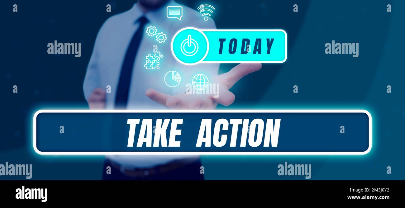 Text showing inspiration Take Action. Business concept advices someone ...